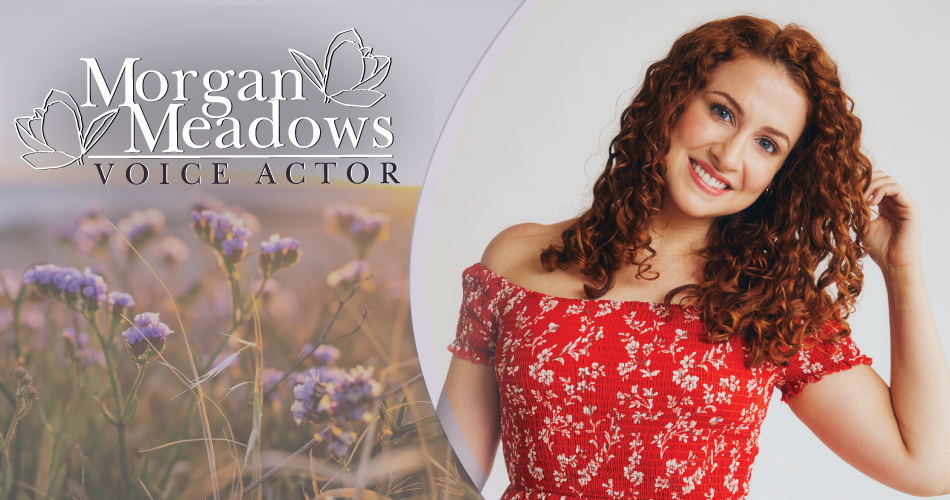 Morgan Meadows - Voice Actor